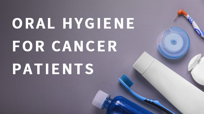 Basic Oral Care Protocols in Cancer Patients | Spear Education